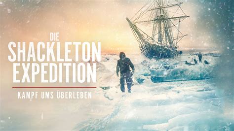 Shackleton Expedition Kampf ums Überleben Film online anschauen