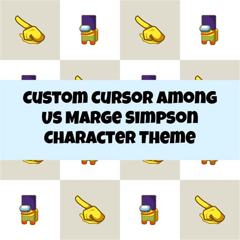 Cursor Custom Cursor Among Us Marge Simpson Character Theme Pack