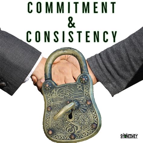 Commitment And Consistency Stonedvet™