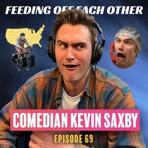 Ep Cycling Across America And Being A Viral Comedian With Kevin Saxby Feeding Off Each Other