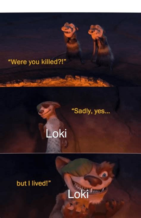 Loki Every Time R Avengersmemes