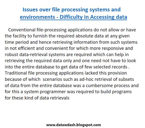 Data W Dash Issues Over File Processing Systems And Environments Difficulty In Accessing Data
