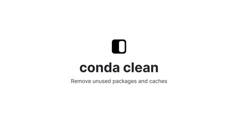 Conda Clean Packages Tarballs Blunturi
