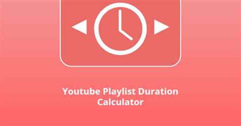 20 Youtube Playlist Calculator Farhazkaylan