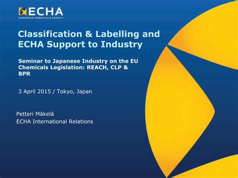 Pdf Classification And Labelling And Echa Support To Industrychemical