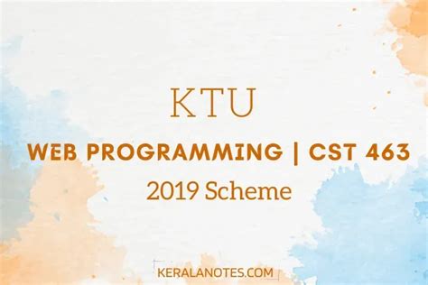 Ktu Web Programming Notes S7 Wp Cst463
