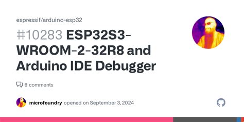 ESP32S3 WROOM 2 32R8 And Arduino IDE Debugger Issue 10283