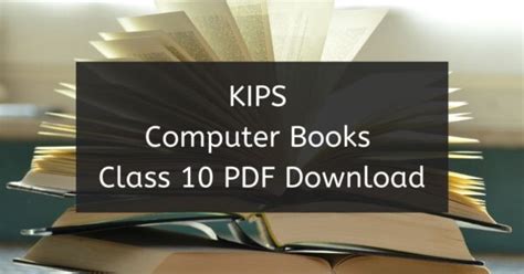 Kips Computer Books Class 10 Pdf Download Solutions 2024