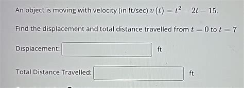 Solved An Object Is Moving With Velocity In Ftsecfind The