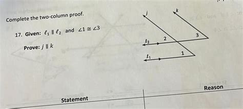 Answered Complete The Two Column Proof 17 Given L 2 And 21 23 Prove J