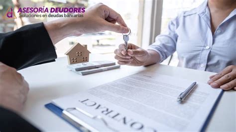 Hipotecas todo lo que debes saber Asesoría Deudores