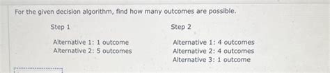solved for the given decision algorithm find how many