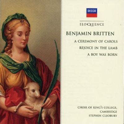Britten A Ceremony Of Carols Rejoice In The Allmusic