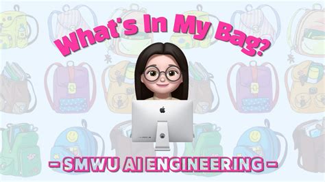 왓츠인마이백 👜whats In My Bag 인공지능공학부 학생들의 가방에는 뭐가 들어있을까 😎💻 Ai송이들의 가방