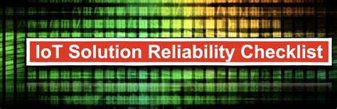 Iot Solution Reliability Checklist