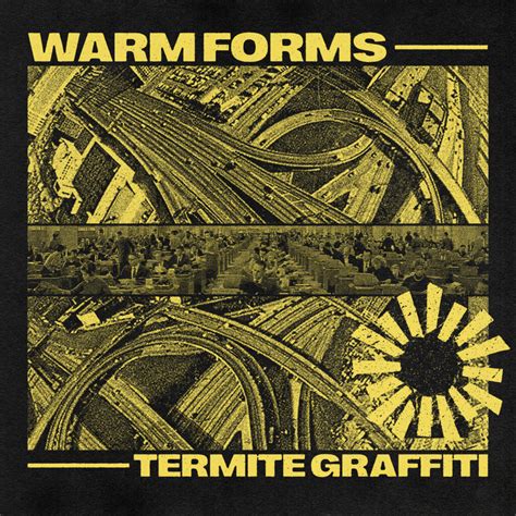 Termite Graffiti Warm Forms