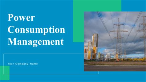 Power Consumption Management Ppt PowerPoint Presentation Complete Deck With Slides PowerPoint
