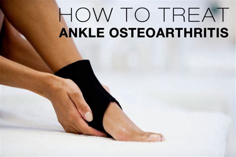 Ankle Osteoarthritis Symptoms Causes Treatment By Ankle Braces