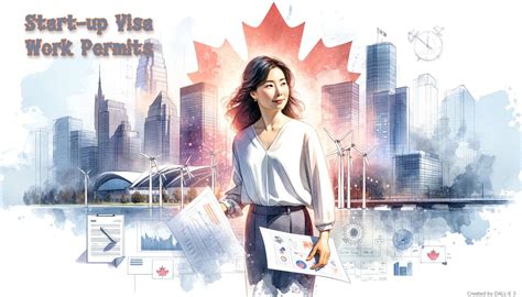Work Permit For Start Up Visa Applicants In Canada IMP A77