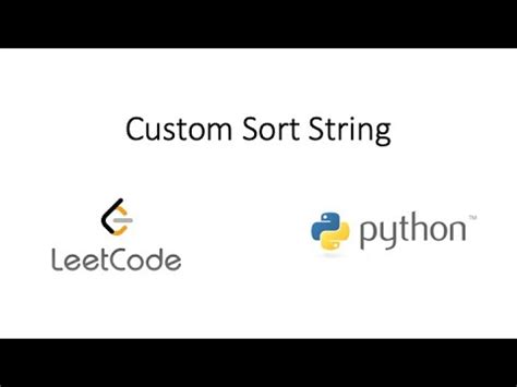 Leetcode Custom Sort String Python YouTube