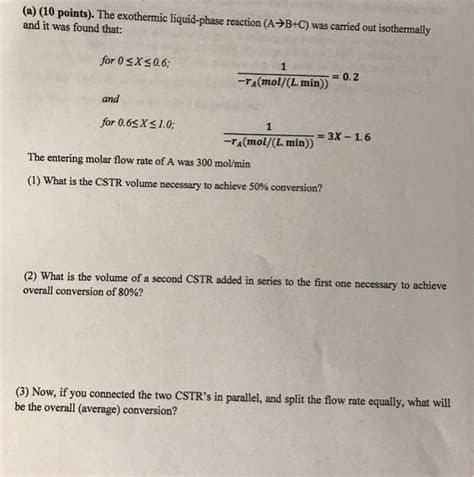 Solved A 10 Points The Exothermic Liquid Phase Reaction Chegg