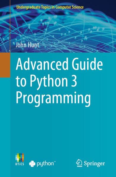 Advanced Guide To Python 3 Programming By John Hunt Ebook Barnes