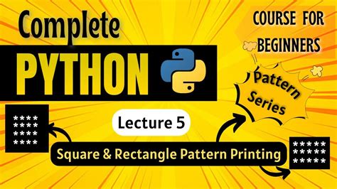Square And Rectangle Pattern Printing Python Full Course For