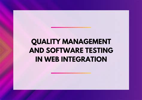 Quality Management And Software Testing In Web Integration 420 722 829 579