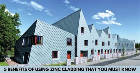 5 Benefits Of Using Zinc Cladding That You Must Know