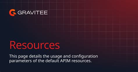 Resources Gravitee Documentation
