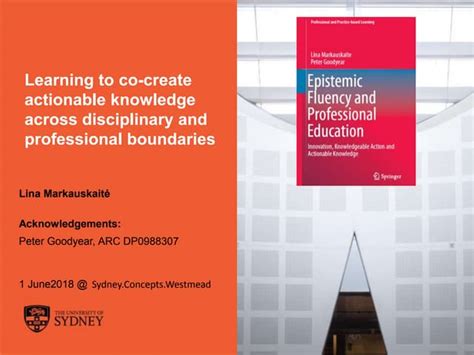 Learning To Co Create Actionable Knowledge Across Disciplinary And Professional Boundaries Pptx