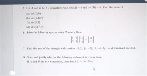 Solved Let A And B Be 33 Matrices With Det A 4 And Chegg