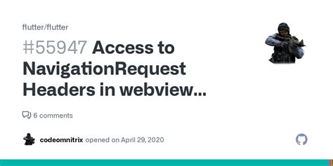 Access To NavigationRequest Headers In Webview NavigationDelegate Function Issue