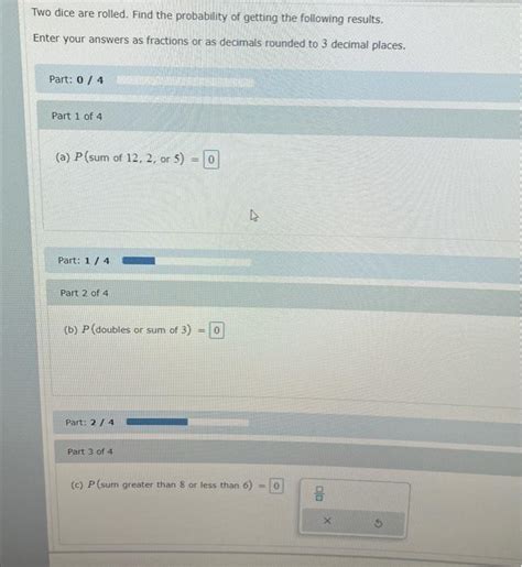 Solved Two Dice Are Rolled Find The Probability Of Getting Chegg