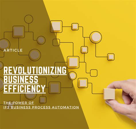 Revolutionizing Business Efficiency The Power Of IFS Business Process Automation GUMA