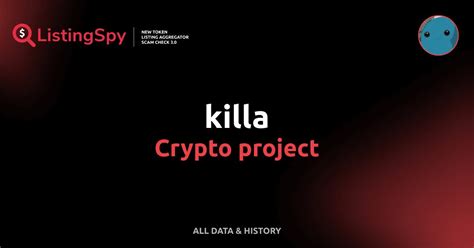 Killa Crypto Project Killa Token Listings Events Analysis Listingspy