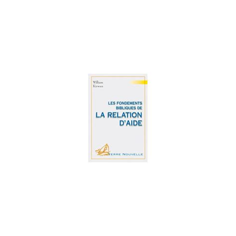 Les Fondements Bibliques De La Relation D Aide