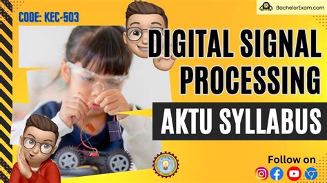 Digital Signal Processing KEC 503 Aktu Syllabus Pdf Bachelor Exam