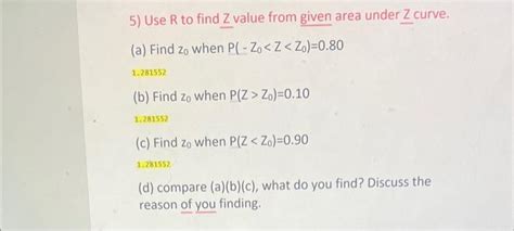 Solved Use R To Find Z Value From Given Area Under Z Chegg