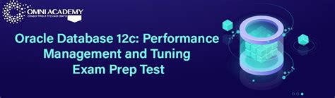 Oracle Database 12c Performance Management And Tuning Exam Dumps Prep
