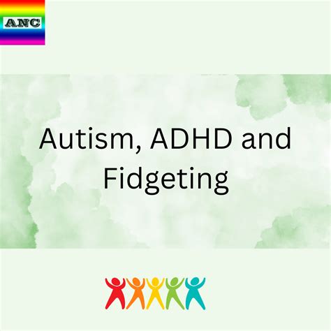 Autism Adhd And Fidgeting Anc Learning