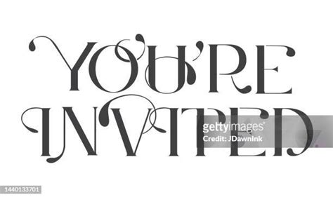 Youre Invited Script Stock Fotos Und Bilder Getty Images