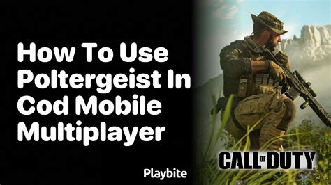 How To Use Poltergeist In Cod Mobile Multiplayer Playbite
