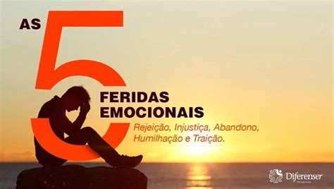 As Cinco Feridas Emocionais Segundo Lise Bourbeau Diferenser