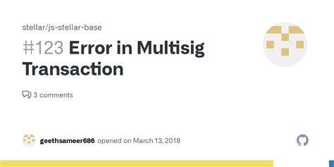 Error In Multisig Transaction · Issue 123 · Stellarjs Stellar Base
