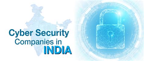 Top Cybersecurity Company In India 2025 Trusted Mssps And It Security