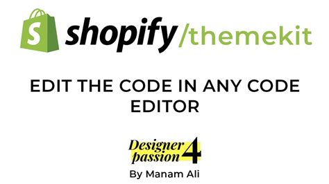Shopify Themekit Tutorial Edit The Code In Code Editor