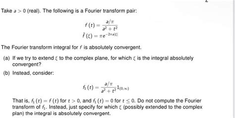 Solved Take A 0 Real The Following Is A Fourier