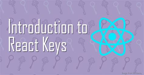 Why React Keys Matter An Introduction