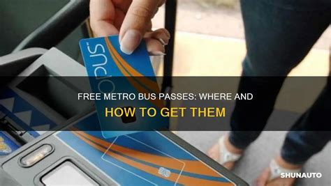 Free Metro Bus Passes Where And How To Get Them Shunauto
